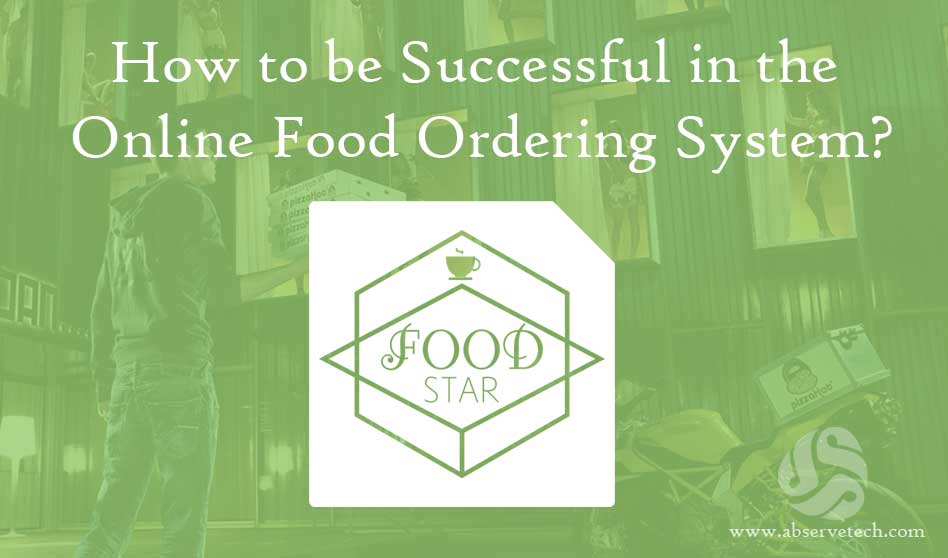 How to be Successful in the Online Food Ordering System