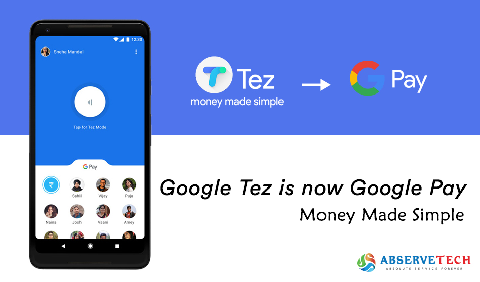 Google Tez in now Google Pay - Abservetech Blog