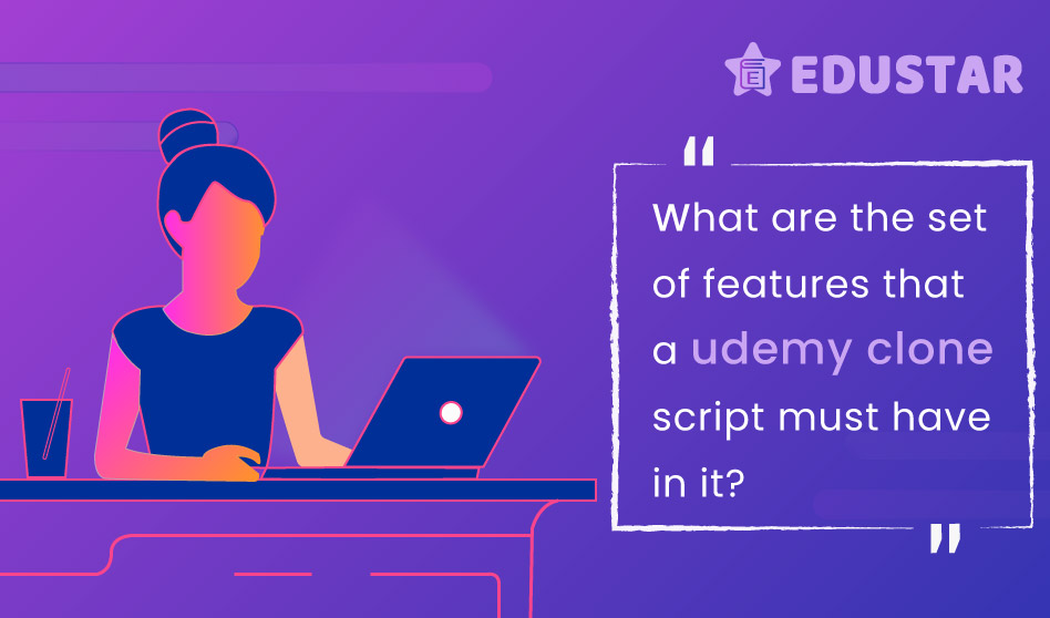 What are the set of features that an Udemy clone script must have in it? What are the set of features that an Udemy clone script must have in it?