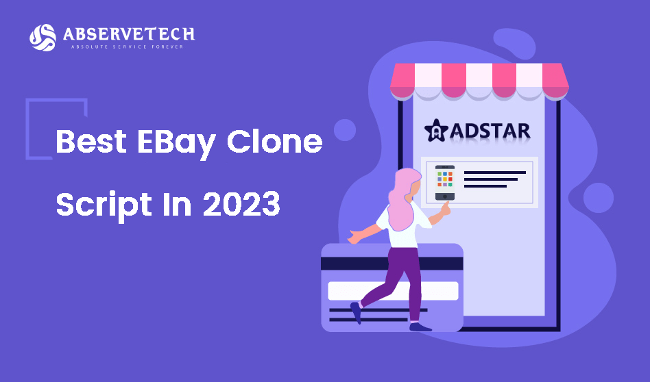 Best eBay Clone Script in 2024 - Abservetech Blog