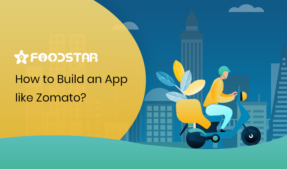 How to Build an App like Zomato? | Zomato Clone - Abservetech Blog