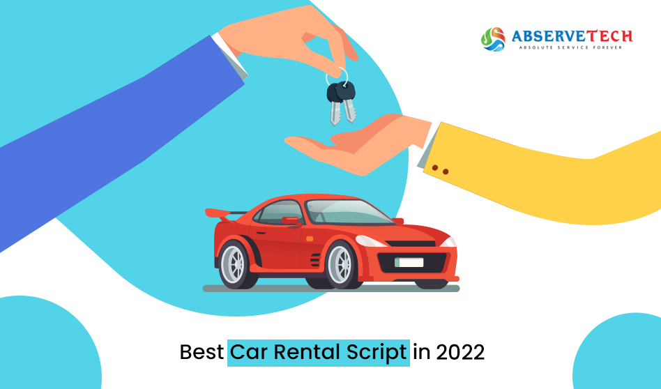 Best Car Rental Script / Software in 2024 - Abservetech Blog
