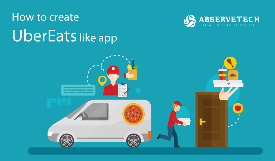 How to create UberEats like app - Abservetech Blog