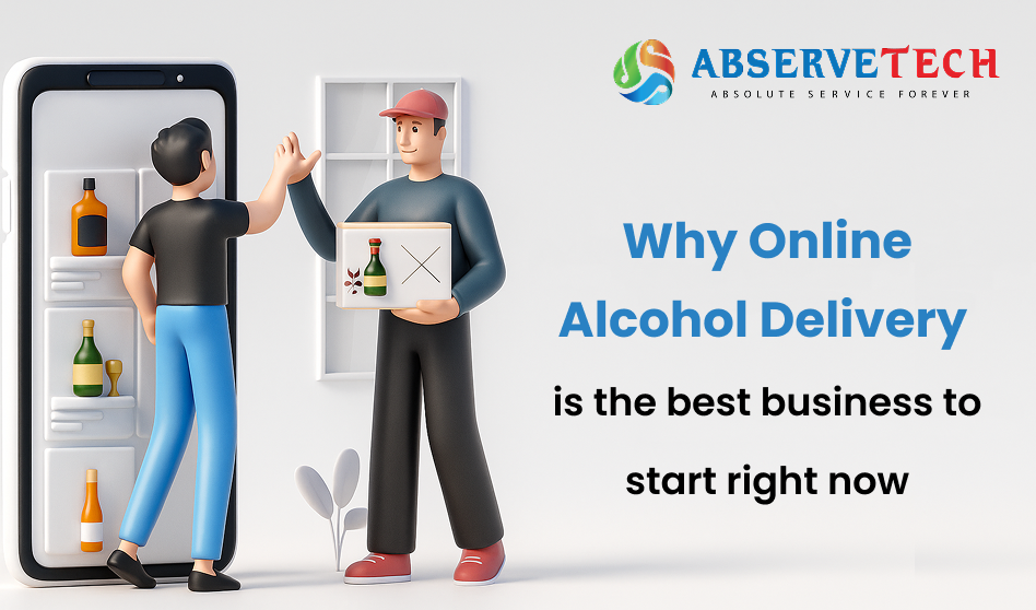 Why Online Alcohol Delivery Business is the best business to start