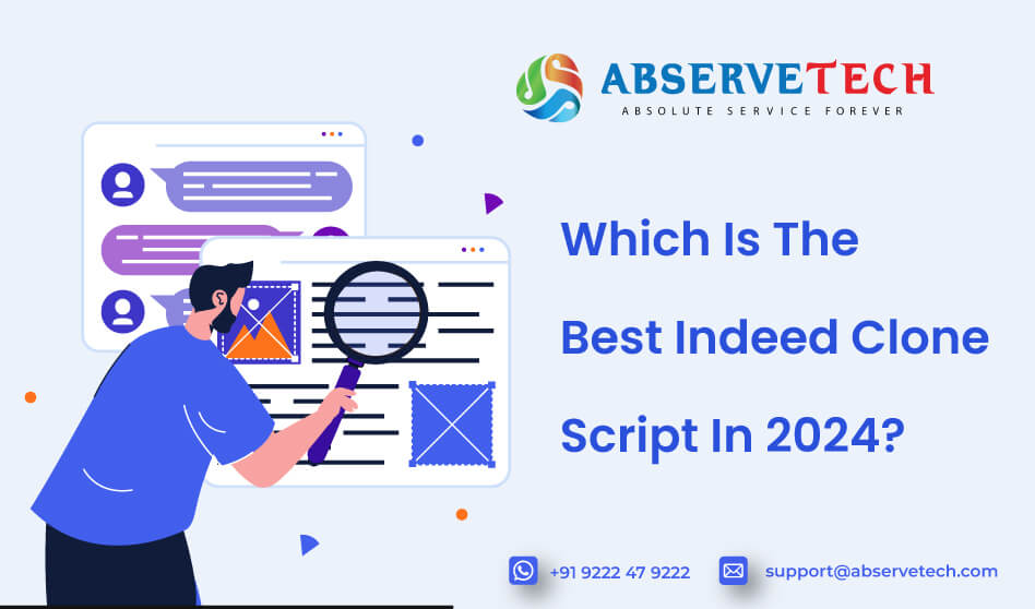 Which is the best Indeed Clone script in 2024? - Abservetech Blog