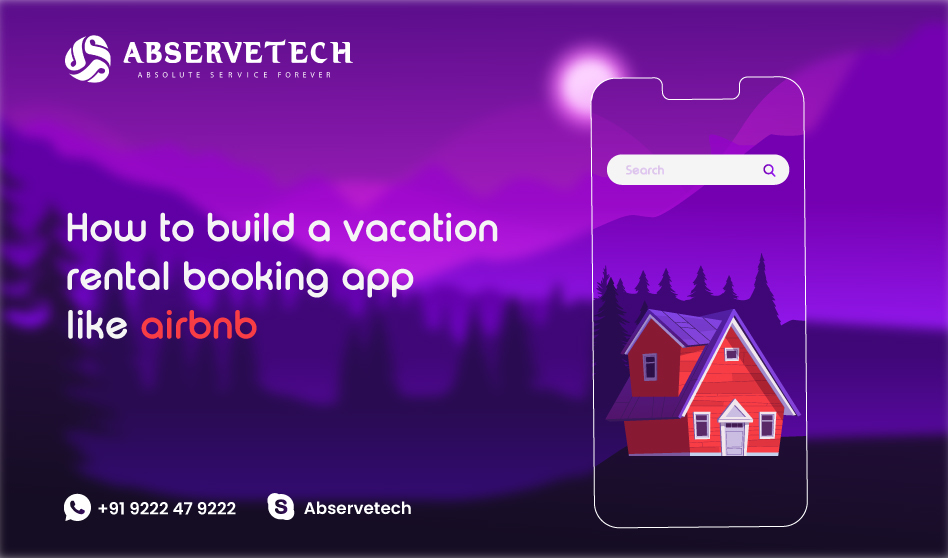 How To Build A Vacation Rental Booking App Like Airbnb