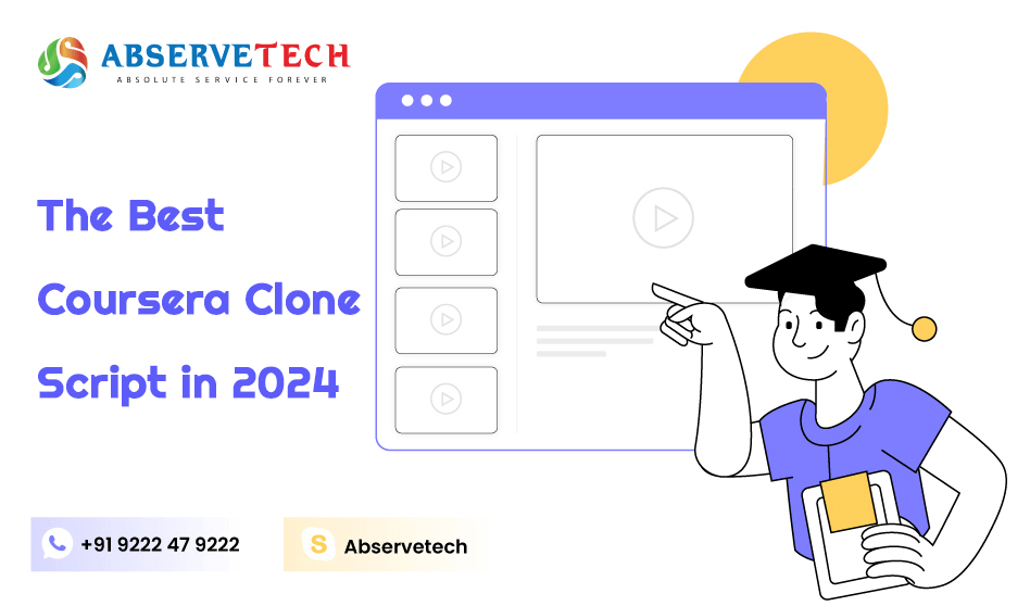The Best Coursera Clone Script in 2024 - Abservetech Blog