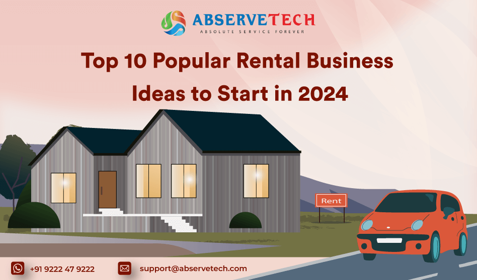 Top 10 Popular Rental Business Ideas to Start in 2024