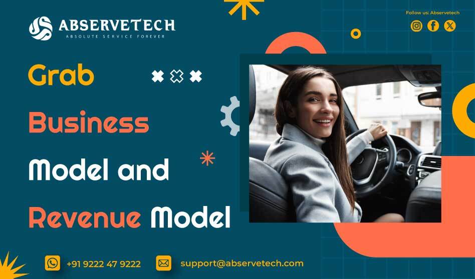 Grab Business Model & Revenue Model - Abservetech Blog