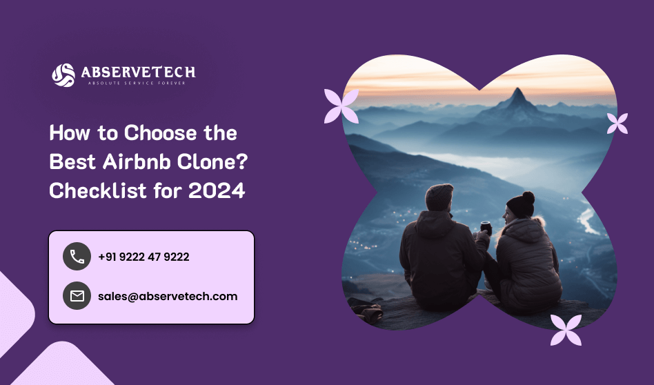 How to Choose the Best Airbnb Clone? 2024 Checklist - Abservetech Blog